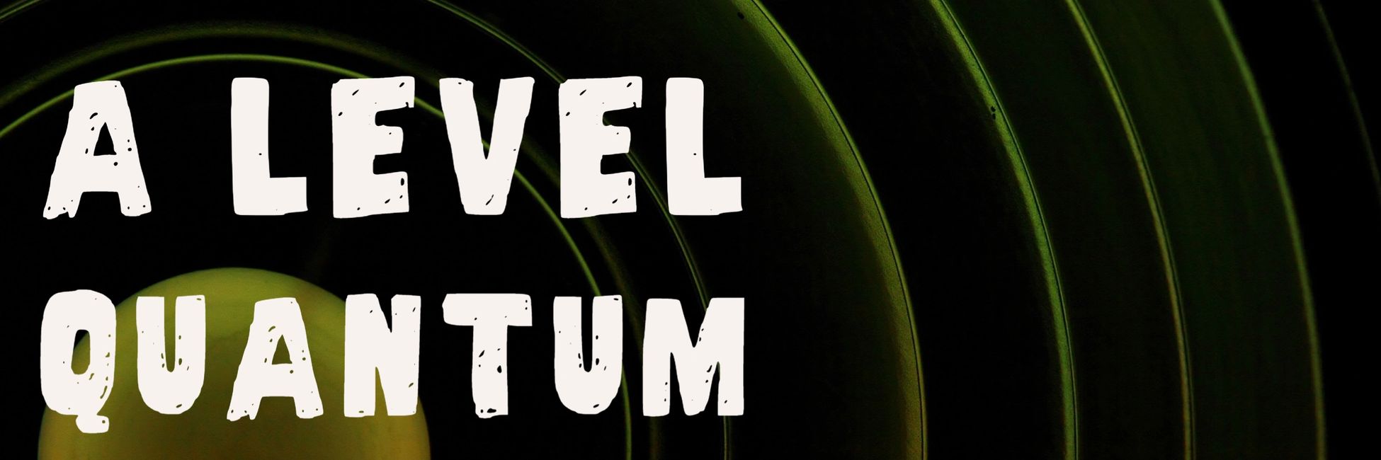 A Level Quantum | GorillaPhysics